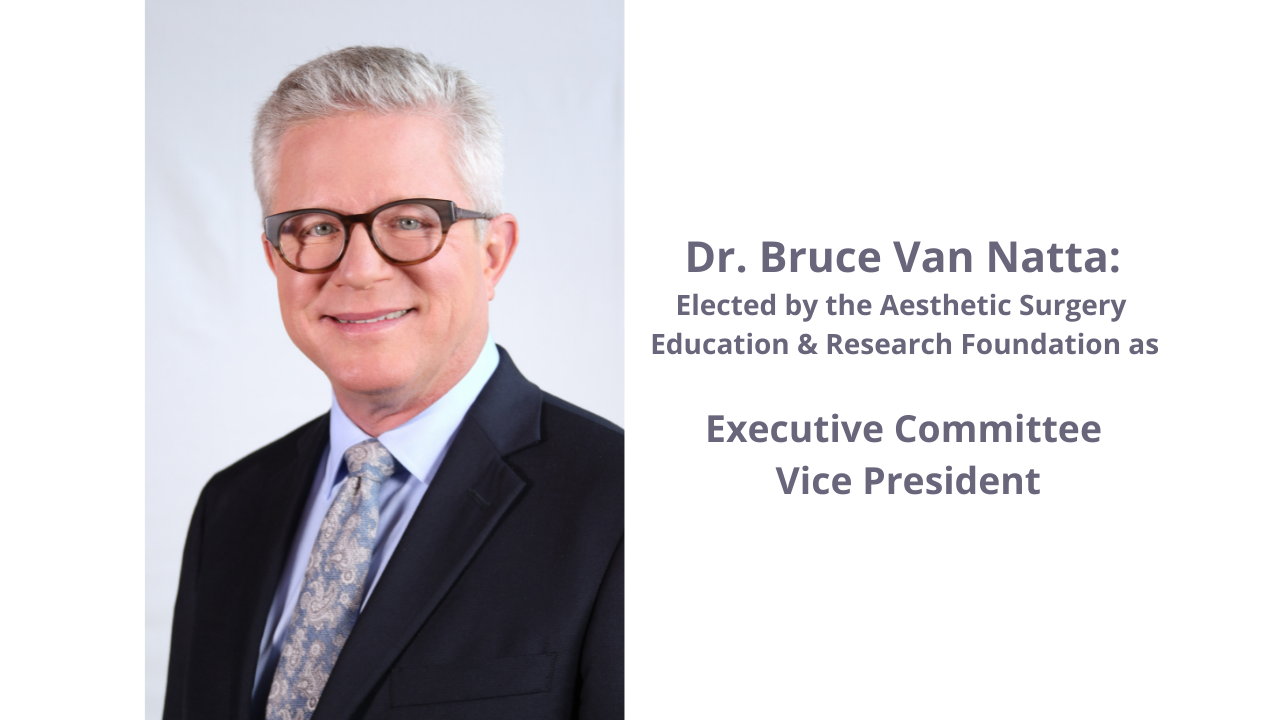 Dr. Bruce Van Natta Elected by the Aesthetic Surgery Education and ...